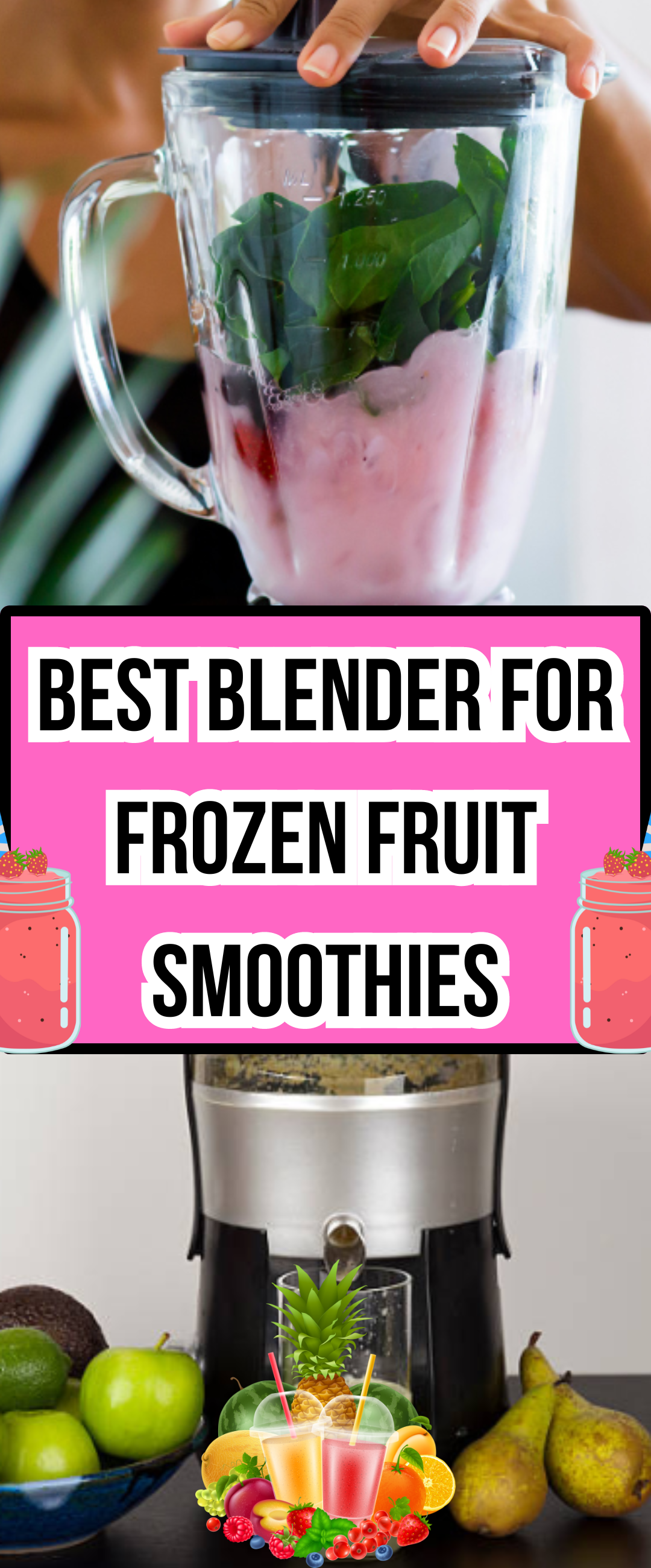 Finding the Best Blender for Frozen Fruit Smoothies