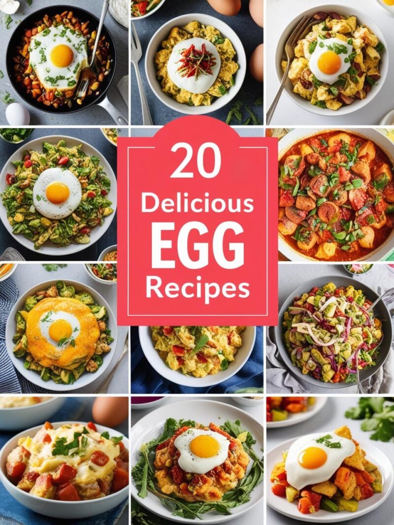 20 Delicious Egg Recipes for a Perfect Morning