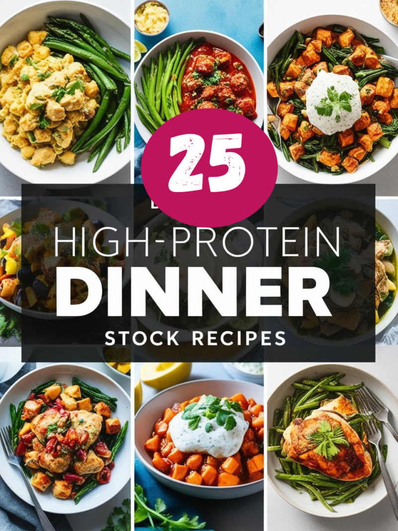 25 Delicious High-Protein Dinner Recipes